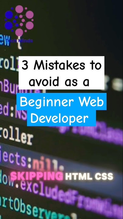 3 Mistakes to avoid as a beginner #webdeveloper #techminds #coding #2024 #shorts #tech # ...