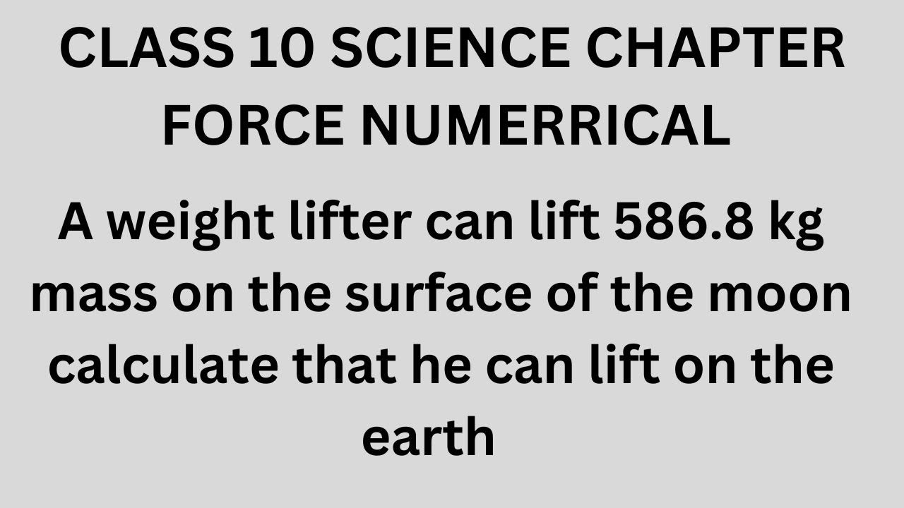 CLASS 10 SCIENCE CHAPTER FORCE NUMERRICAL H SHIV KUMAR MAJHI 2077 - YouTube