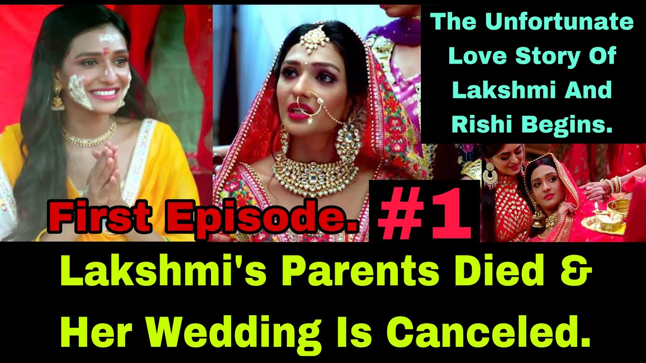 Unfortunate Love Zee World Series First Episode | The Story How Lakshmi ...