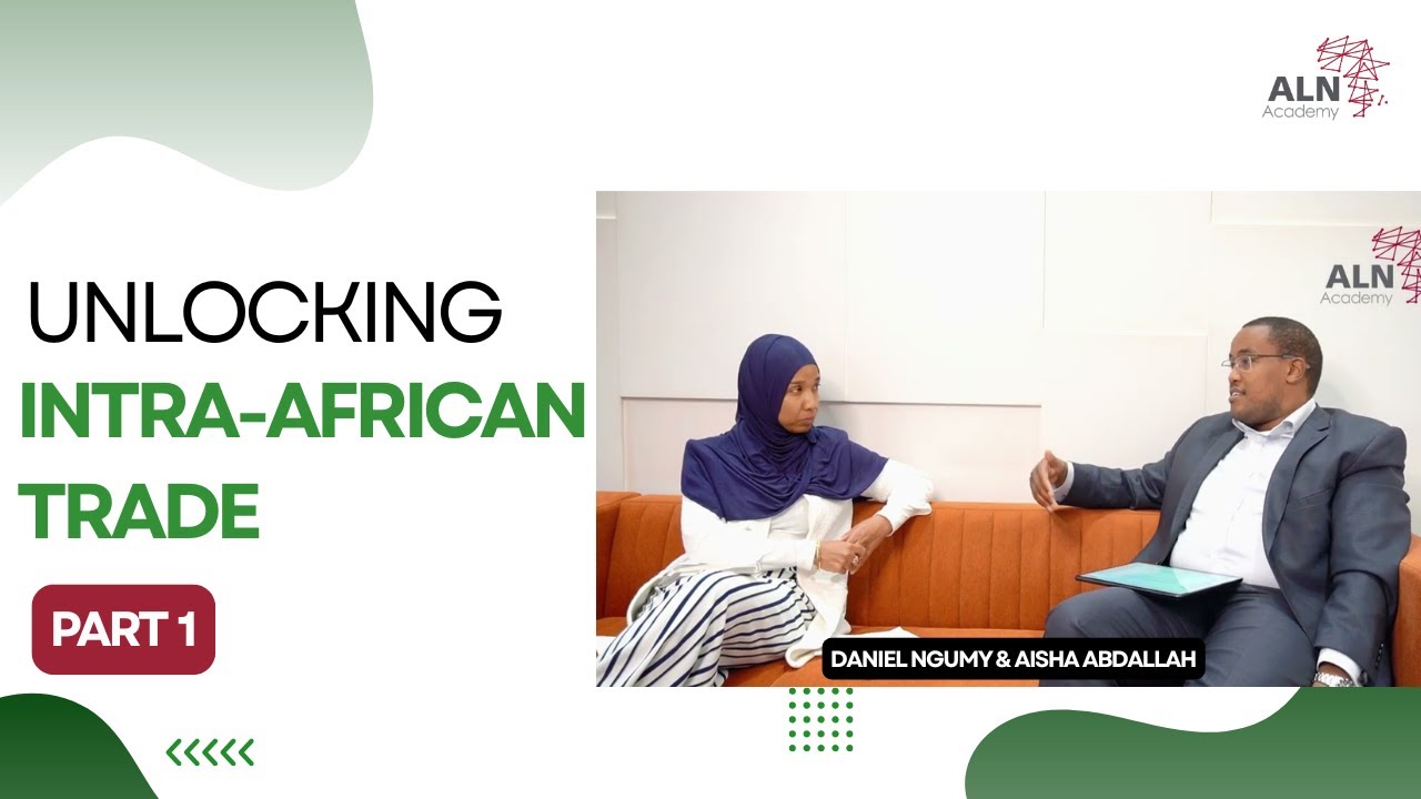 Part One: Unlocking Intra-African Trade: AfCFTA, EAC, and Strategic ...
