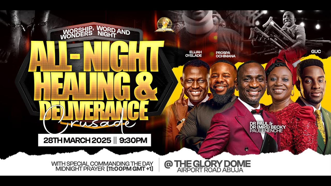 ALL NIGHT HEALING AND DELIVERANCE CRUSADE/WORSHIP WORD AND WONDERS ...