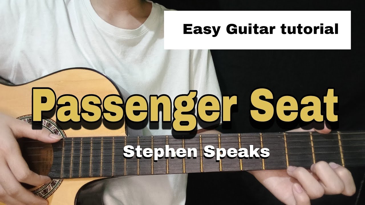 Passenger Seat - Stephen Speaks (EASY GUITAR CHORDS TUTORIAL + LYRICS ...