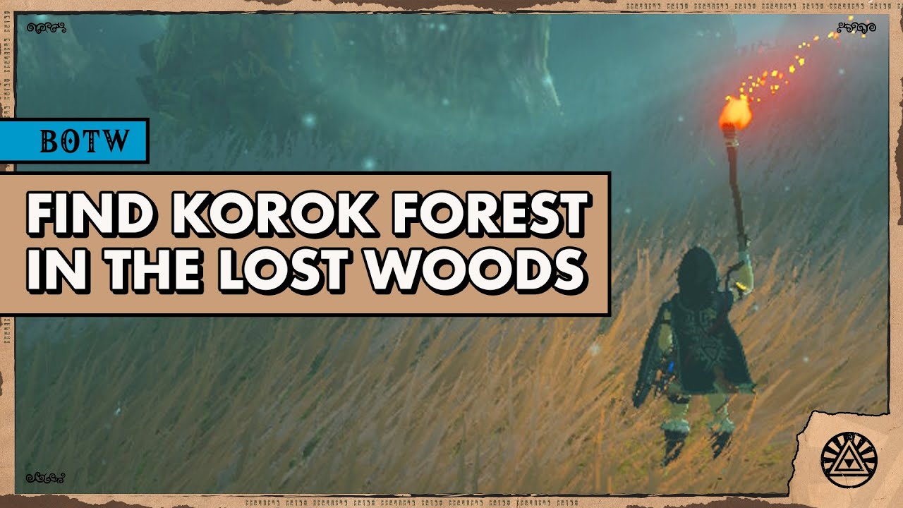 How to find Korok Forest in the Lost Woods in Breath of the Wild (Lost ...