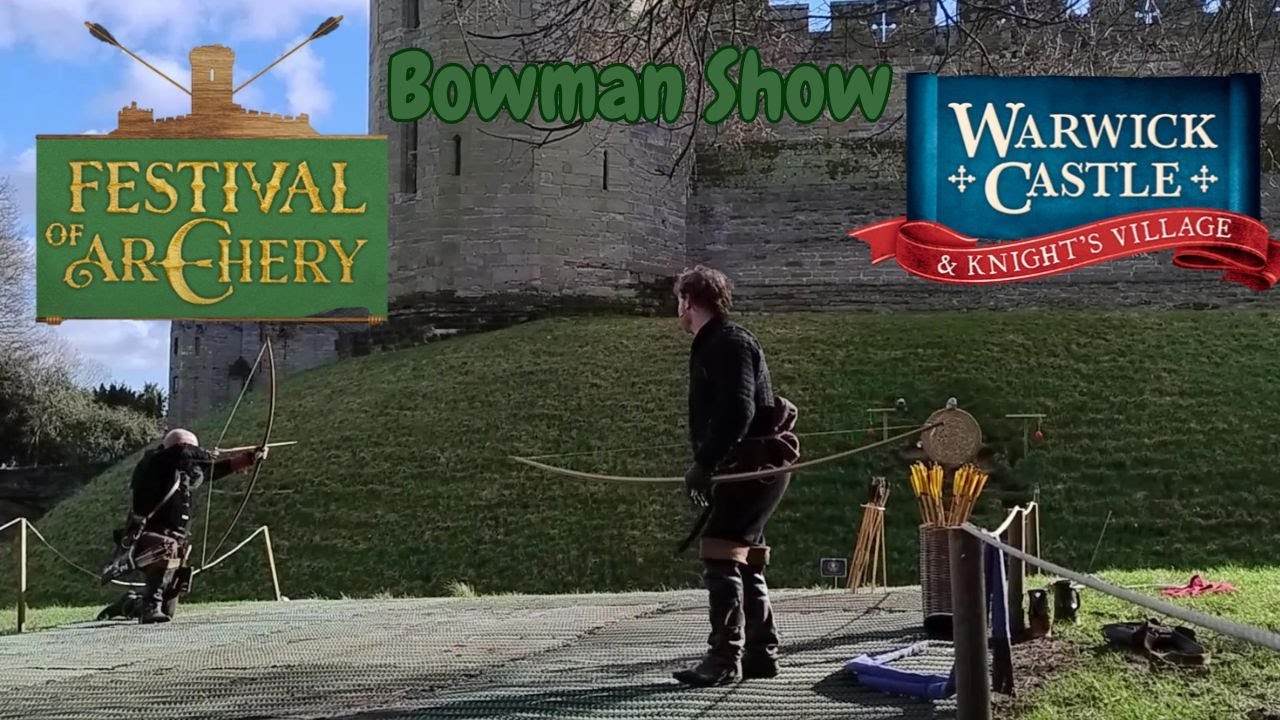 Bowman Show Festival of Archery 2024 at Warwick Castle & Knights ...