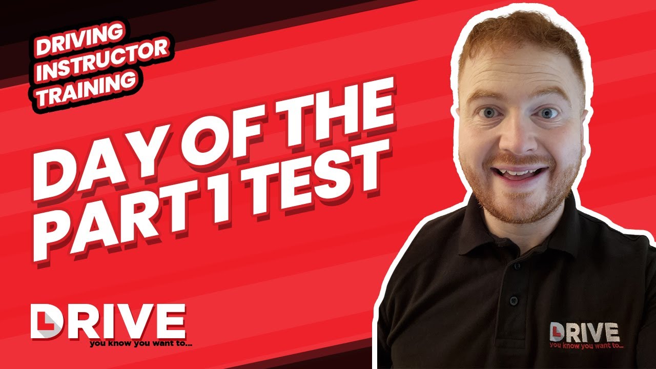 Day of the Part 1 Test | Driving Instructor Training | DRIVE - YouTube