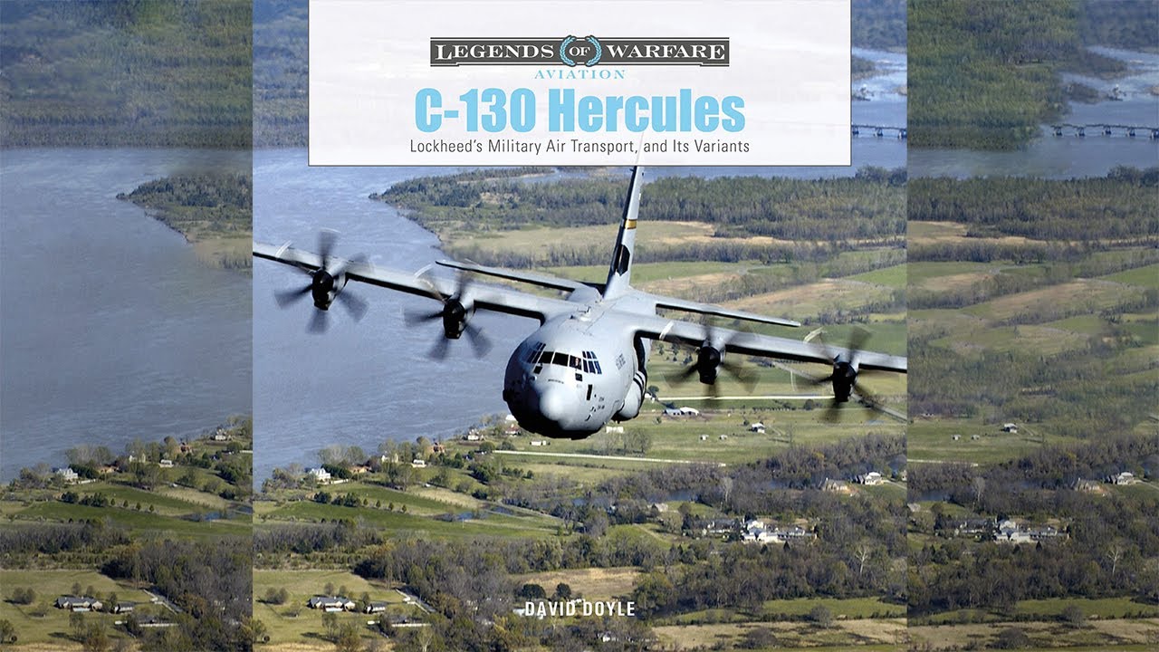 C-130 Hercules: Lockheed's Military Air Transport and Its Variants ...