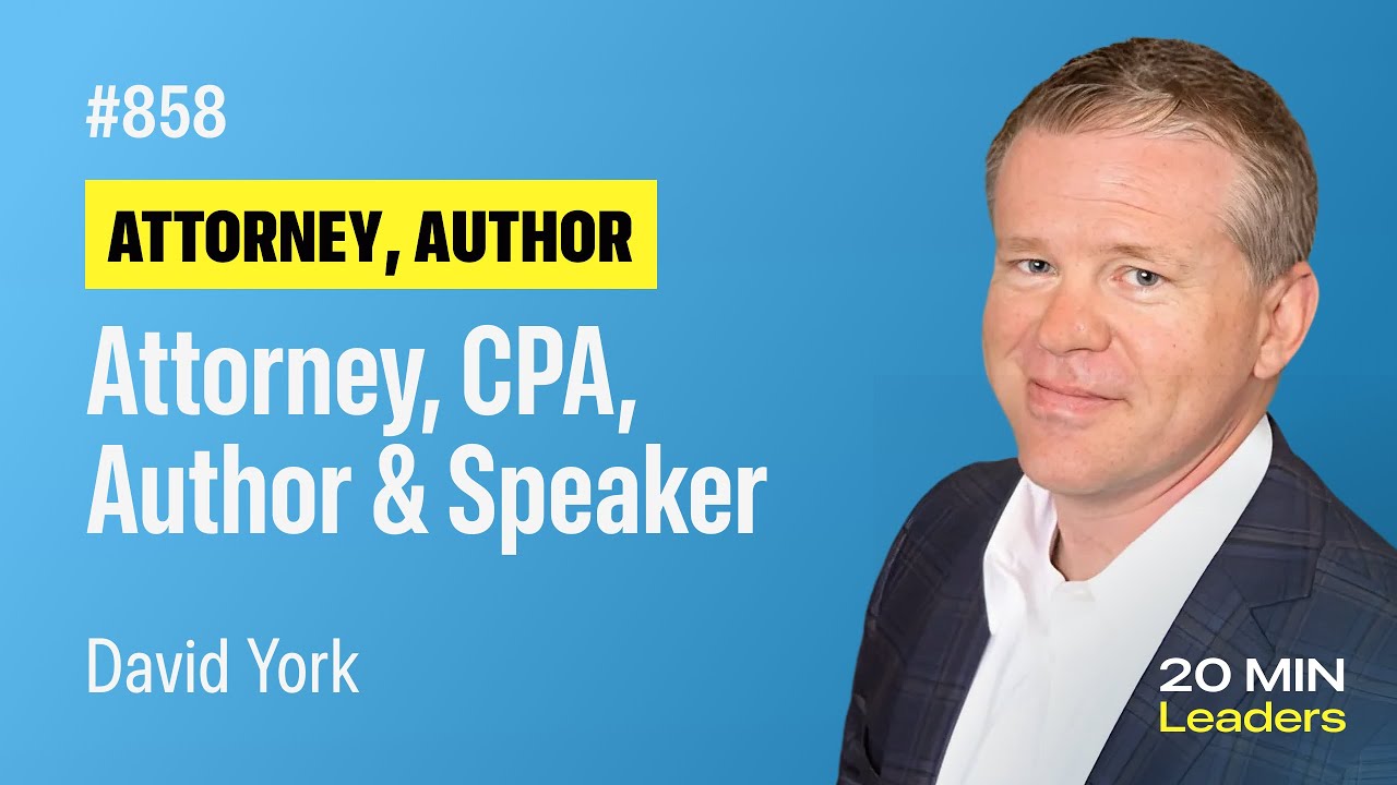 Ep858: David York | Attorney, CPA, Author and Speaker - YouTube