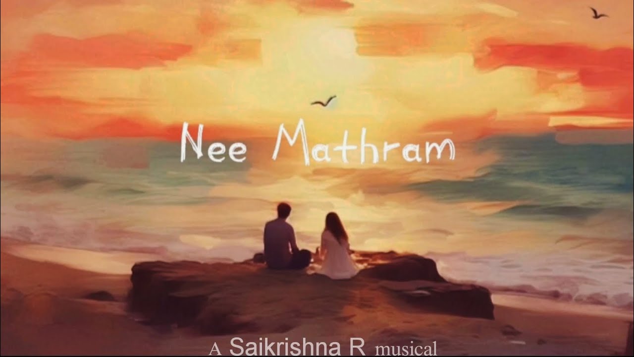 Saikrishna R - Nee Mathram (Official Lyric Video) - YouTube
