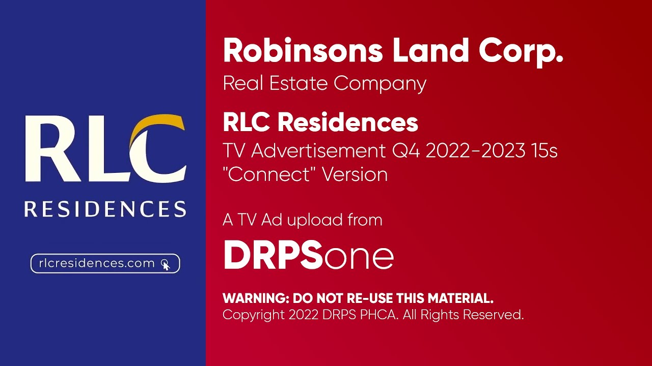 RLC Residences TV Ad Q4 2022-2023 15s (Philippines, "Connect" Version ...