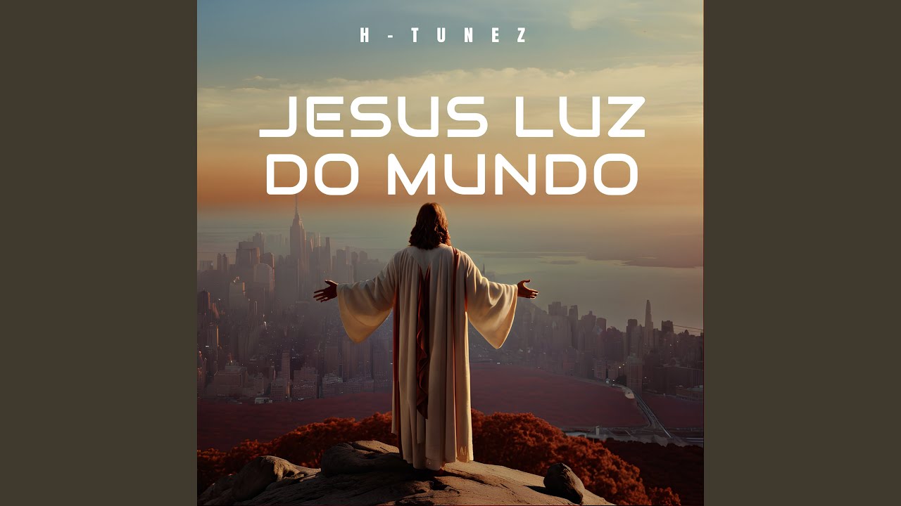 Jesus Luz do Mundo - YouTube
