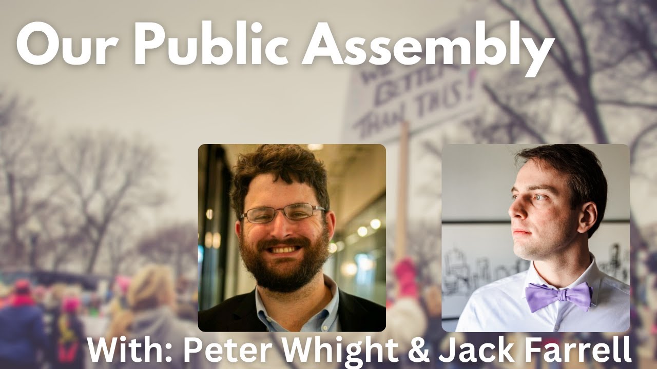 Our Public Assembly: What is it and why is it important? - YouTube