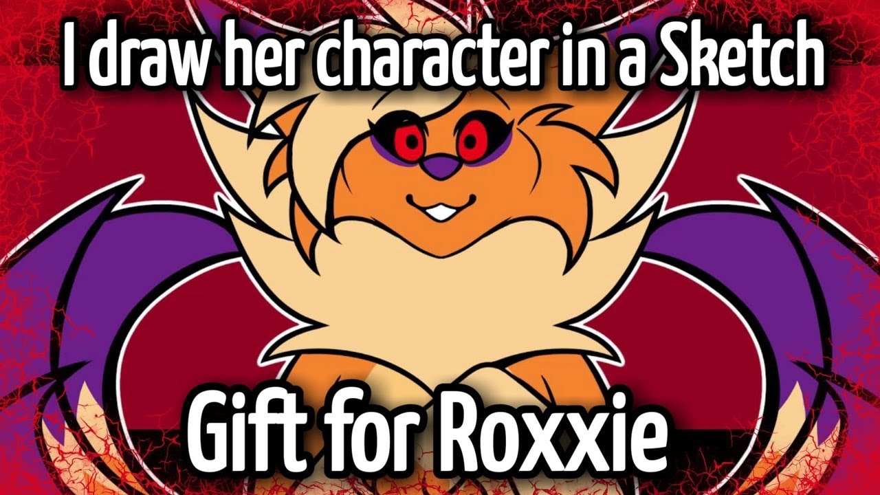 Gift for Roxxie - I draw her character in a Sketch - YouTube