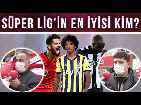 SÜPER LİG'İN EN İYİ FUTBOLCUSU KİM? - SOKAK RÖPORTAJI
