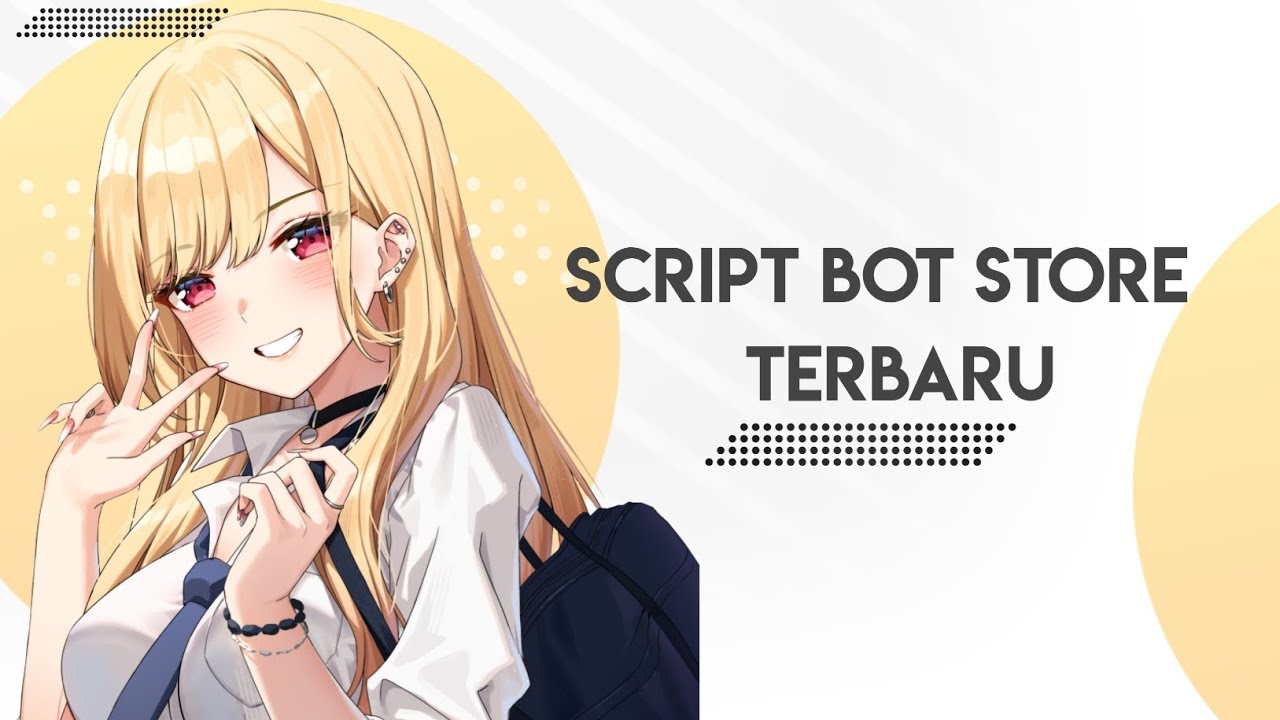 SCRIPT BOT STORE TERBARU || FAST RESPON || SIMPLE || ADDLIST || CREATE ...