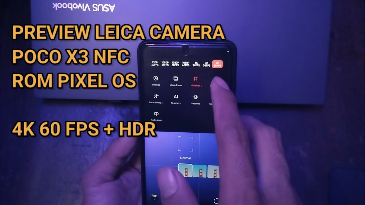 PREVIEW LEICA CAMERA DI ROM PIXEL OS | VIDEO TEST 4K 60 FPS POCO X3 NFC ...