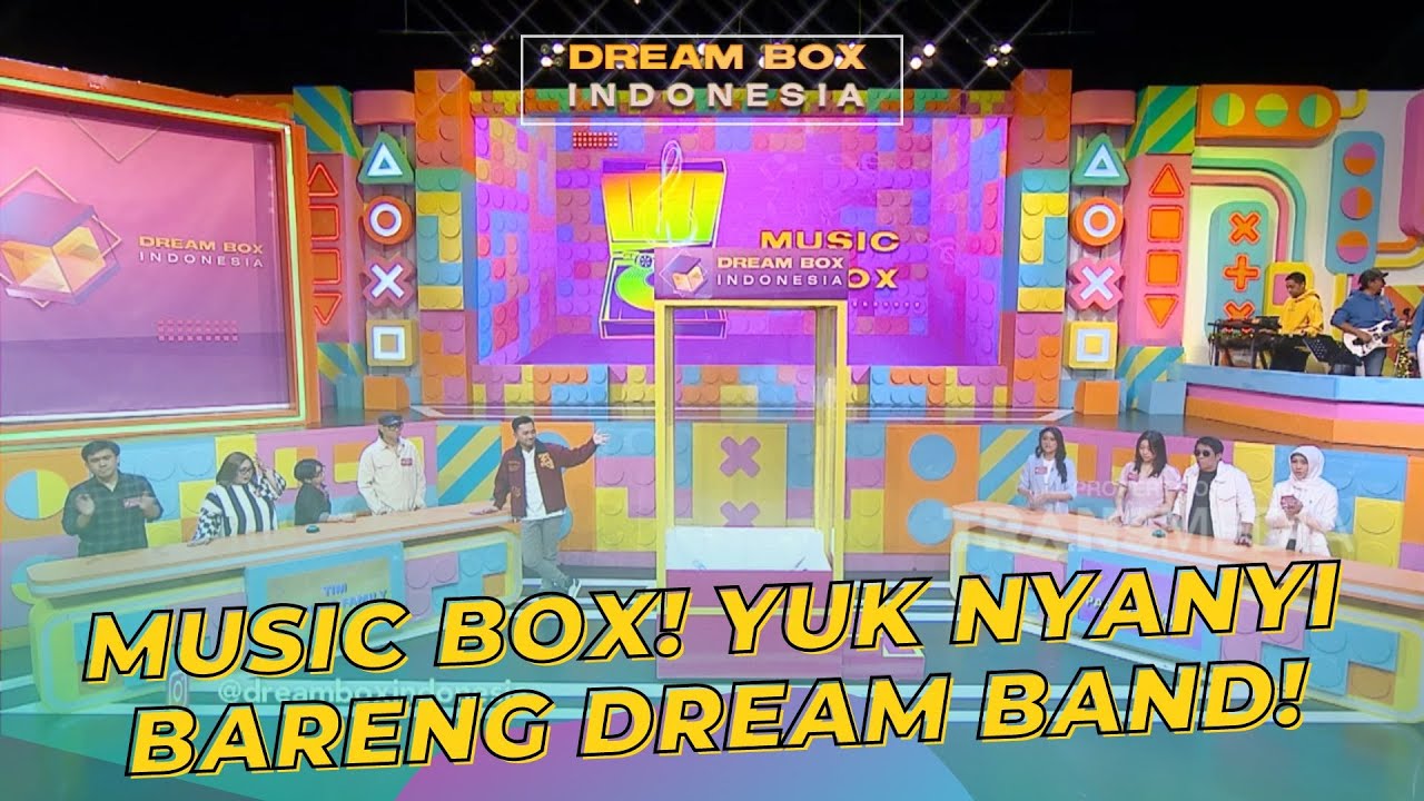 MUSIC BOX! Yuk Nyanyi Bareng Dream Band! | DREAM BOX INDONESIA (2/10/23 ...