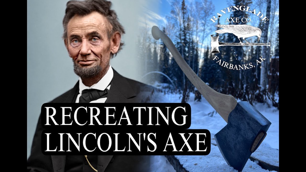 What did Abraham Lincoln's Axe Look Like? - YouTube