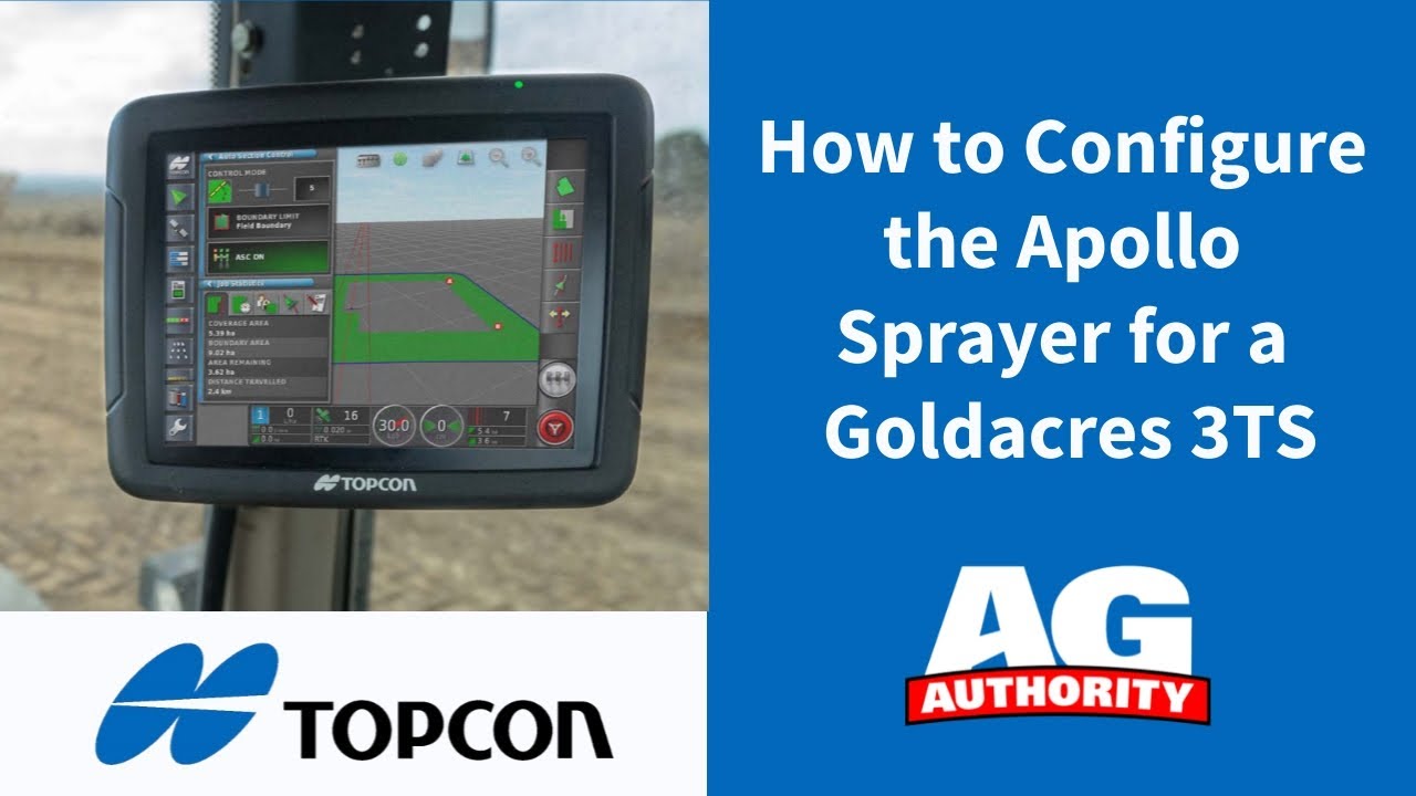 Topcon X Series - How to Configure the Apollo Sprayer for a Goldacres ...
