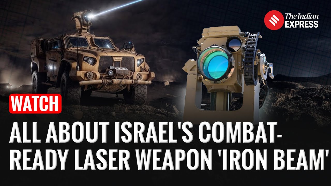 Israel Unveils ‘Iron Beam’: World’s First High-Power Laser Weapon Ready ...