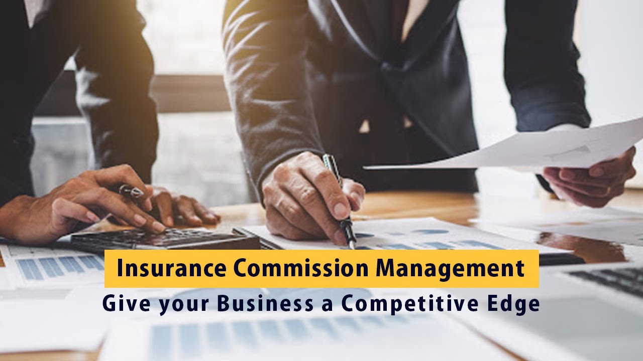 Insurance Commission Management- Give your Business a Competitive Edge ...