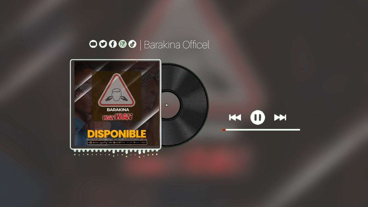 Barakina WanWan (son officiel) - YouTube
