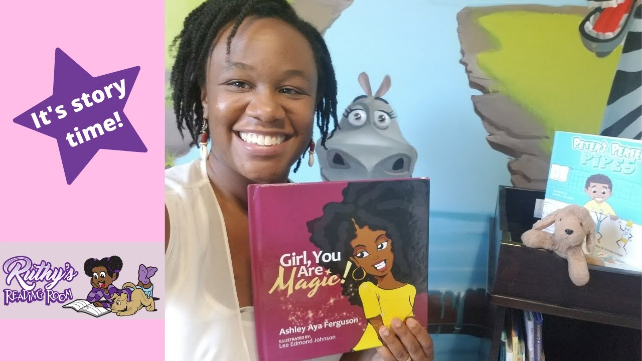 Kids' story time- Girl, You Are Magic! by Ashley Aya Ferguson read ...