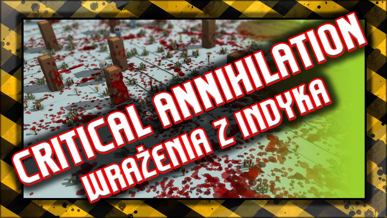 Critical Annihilation / Wrażenia / Gameplay - YouTube