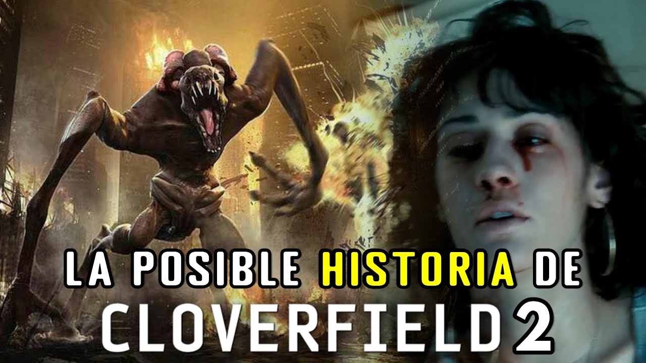 La Posible Historia De Cloverfield 2 - Secuela Directa De La Original ...