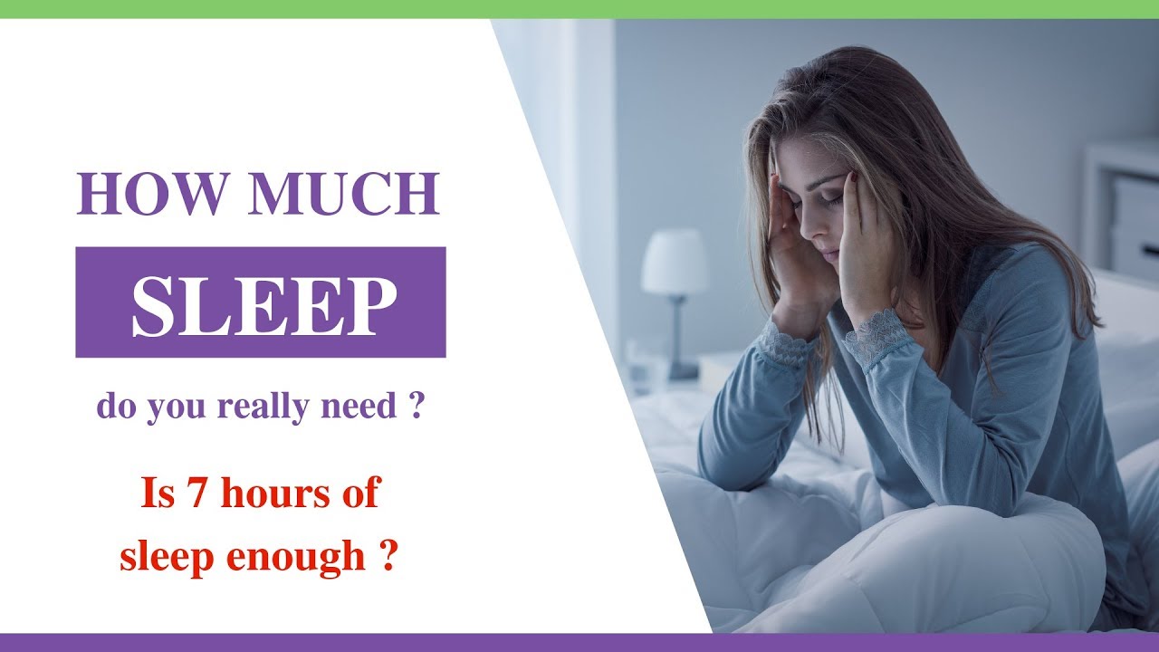 How much sleep do you need ? - is 7 hours of sleep enough ? - YouTube