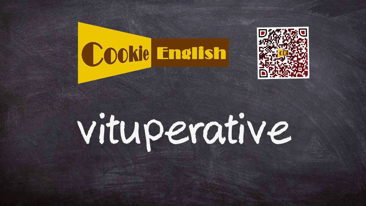 Vituperative Pronunciation, Paraphrase, Listen & Practice - YouTube