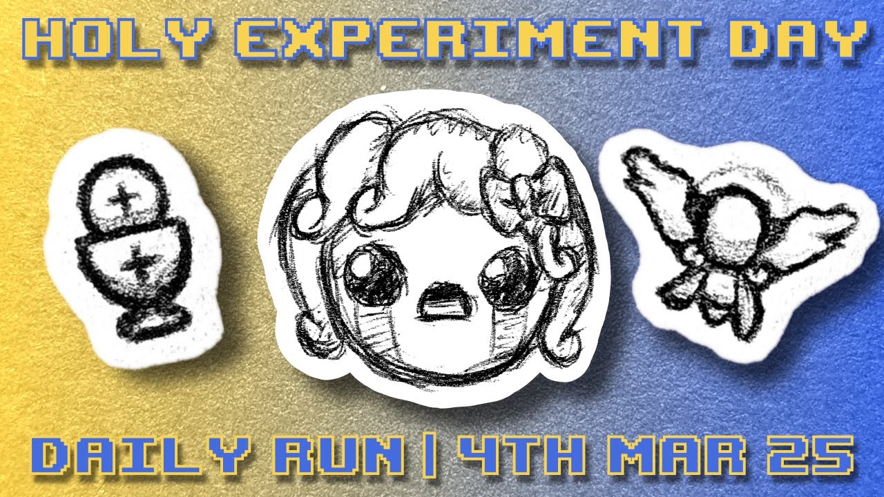 The Binding of Isaac | Curated Daily Run (Holy Experiment Day) 4th Mar ...