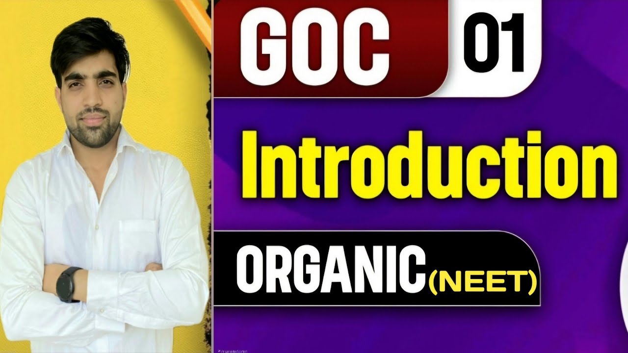 BASICS OF ORGANIC CHEMISTRY:;GOC- 1st 🎯 CLASS 11 , 12 CBSE / JEE MAINS ...