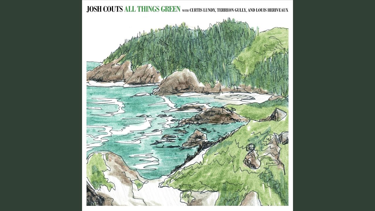 All Things Green (feat. Curtis Lundy, Terreon Gully & Louis Heriveaux ...