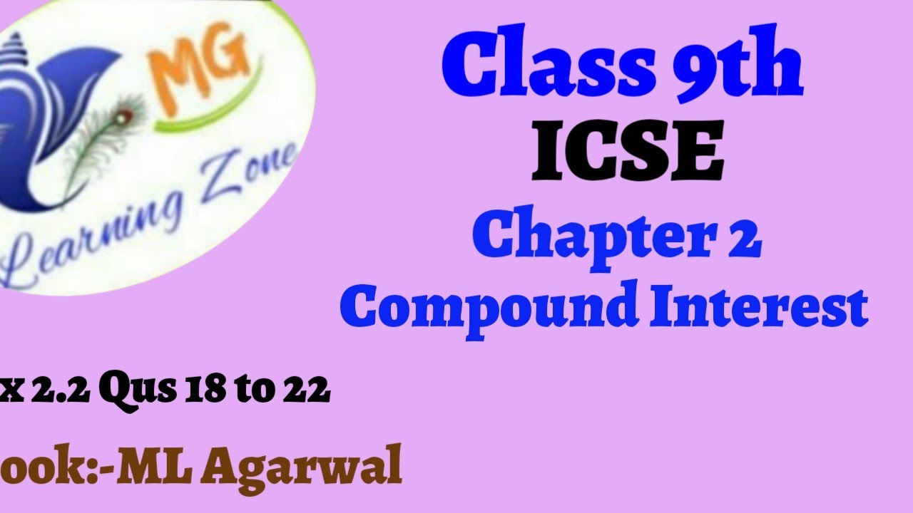 Class 9th ICSE Math Ch 2 Compound Interest Ex 2.2 Qus 18 to 22 - YouTube