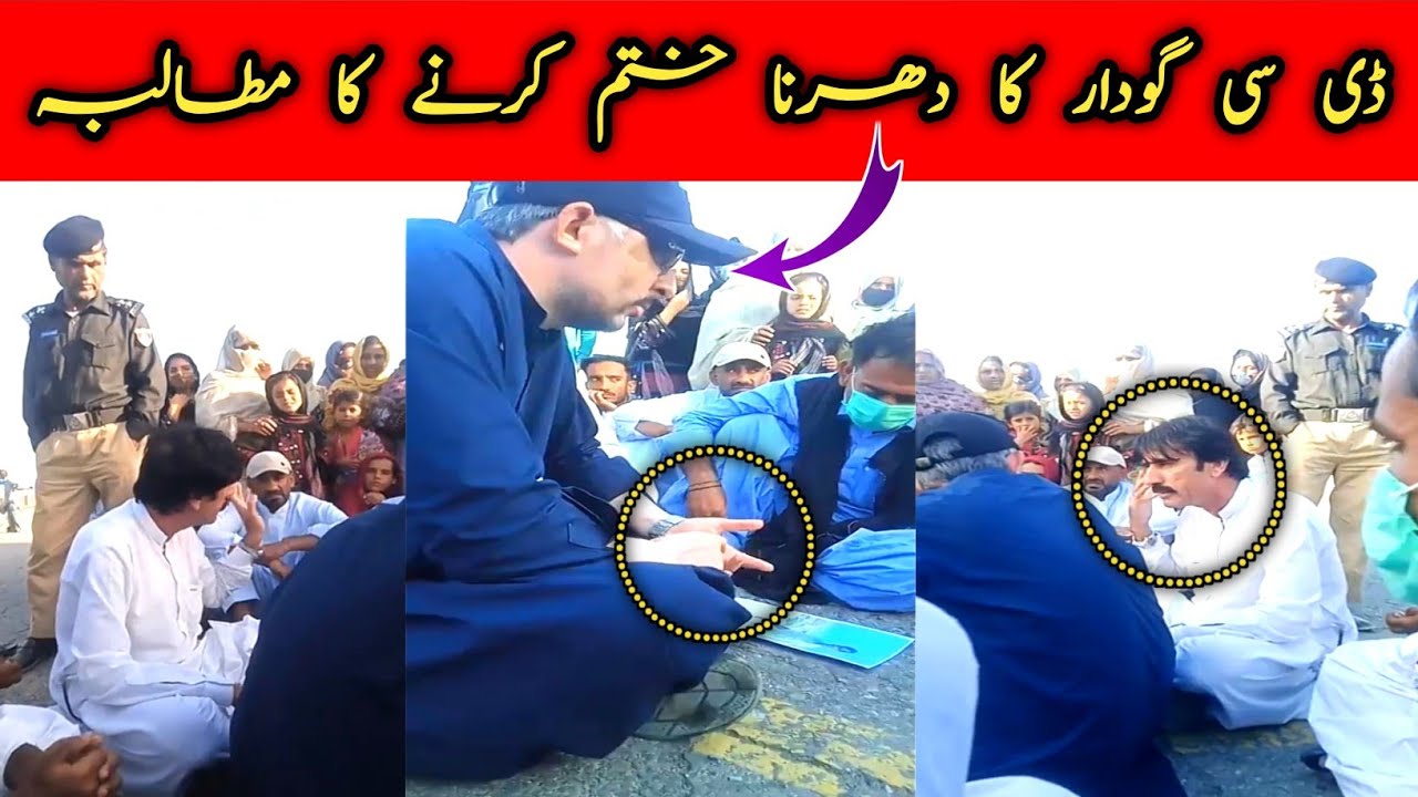 DC Gwadar Meets The Zero Point Protesters | Urges To Open Road For ...