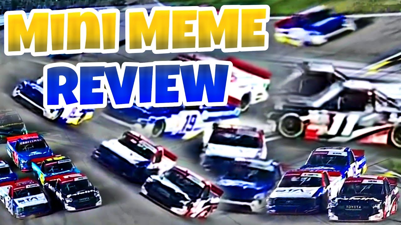 Kansas Truck Final 2 Laps Mini Meme Review [NASCAR Memes] - YouTube