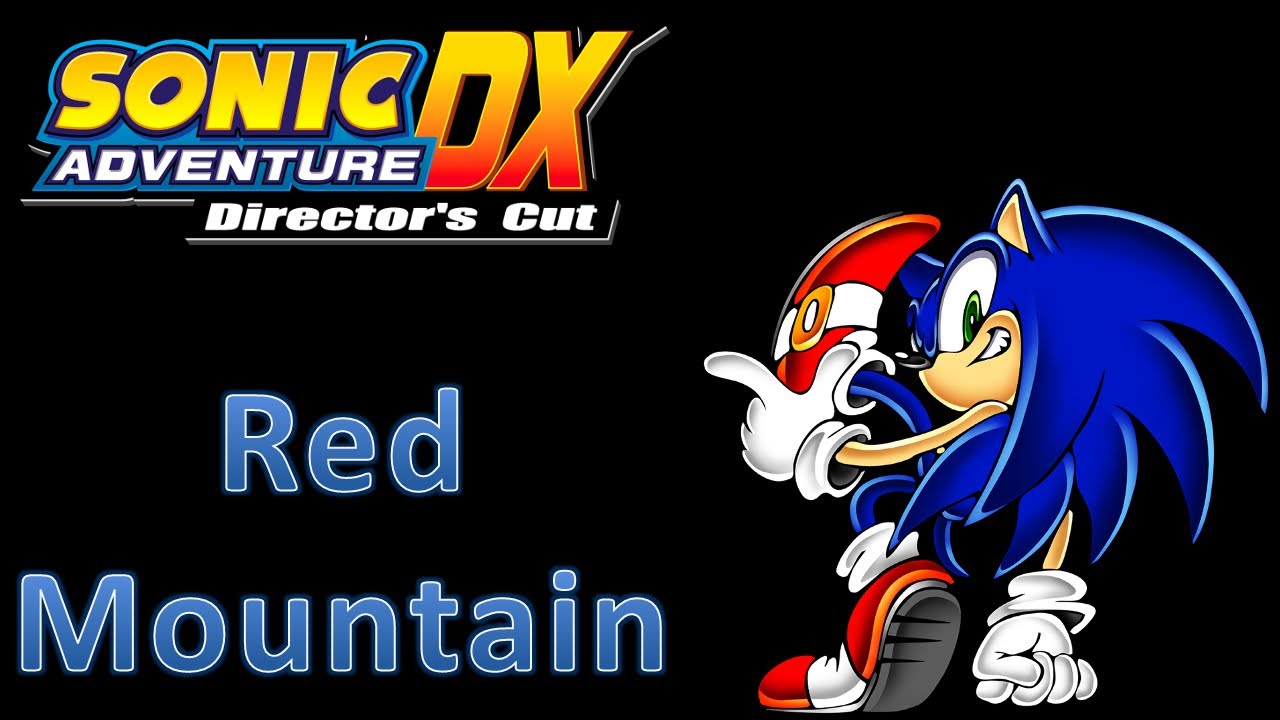 Sonic Adventure DX - A Rank Missions: Red Mountain (Sonic) - YouTube