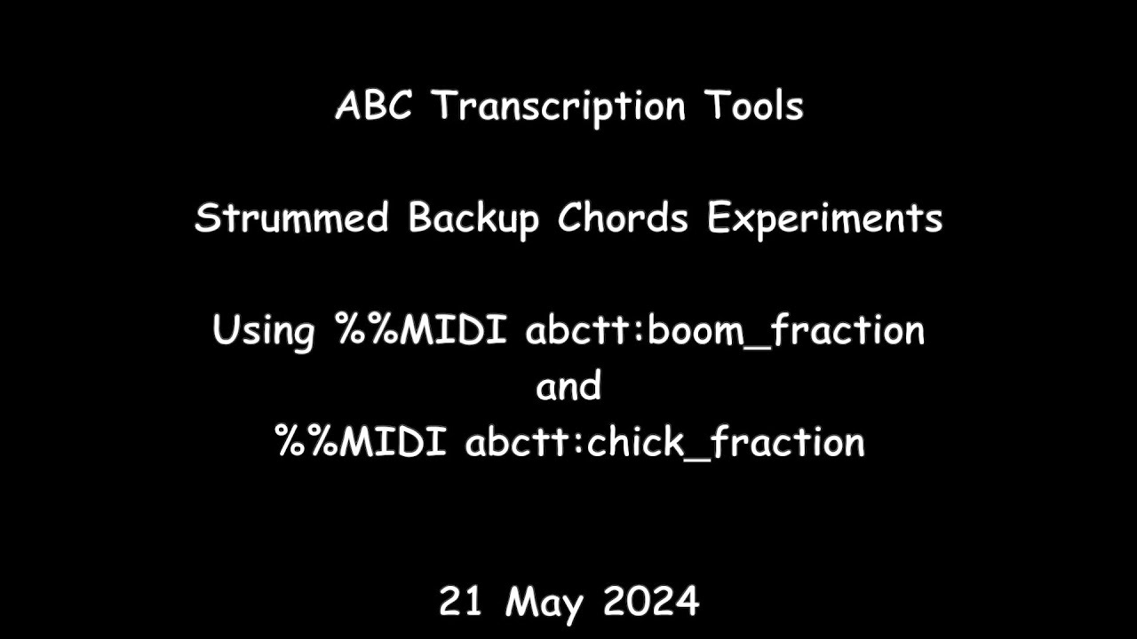 ABC Transcription Tools - Strummed Backup Chords Experiments Using boom ...