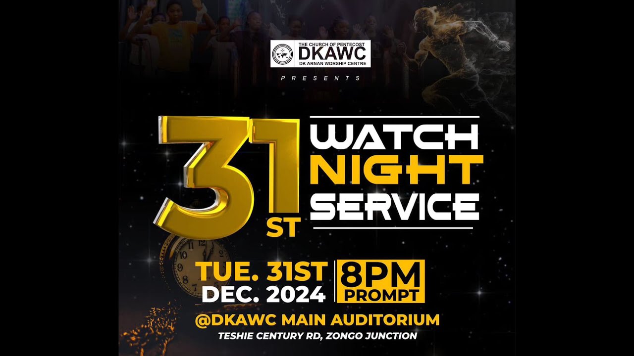 31ST WATCH NIGHT SERVICE 2024 - YouTube