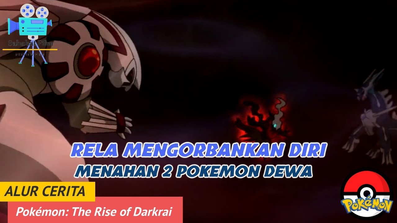 PERTARUNGAN DAKRAI MELAWAN 2 POKEMON DEWA - Alur Cerita Pokémon The ...