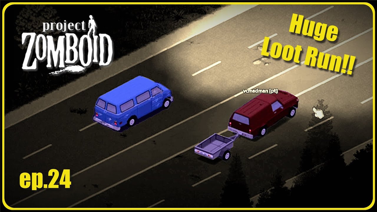 The Biggest Loot Run Ever - Project Zomboid Co op ep24 - YouTube
