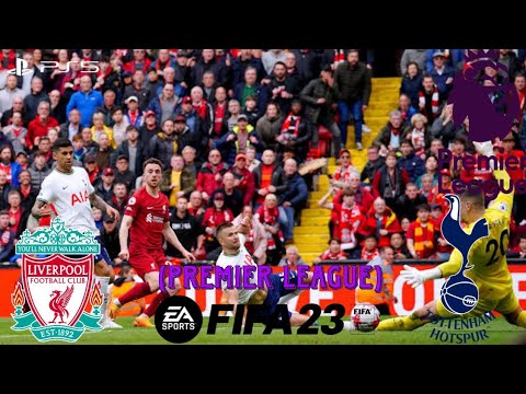 FIFA 23 (PS5) - LIVERPOOL FC VS TOTTENHAM HOTSPUR FC PREMIER LEAGUE ...