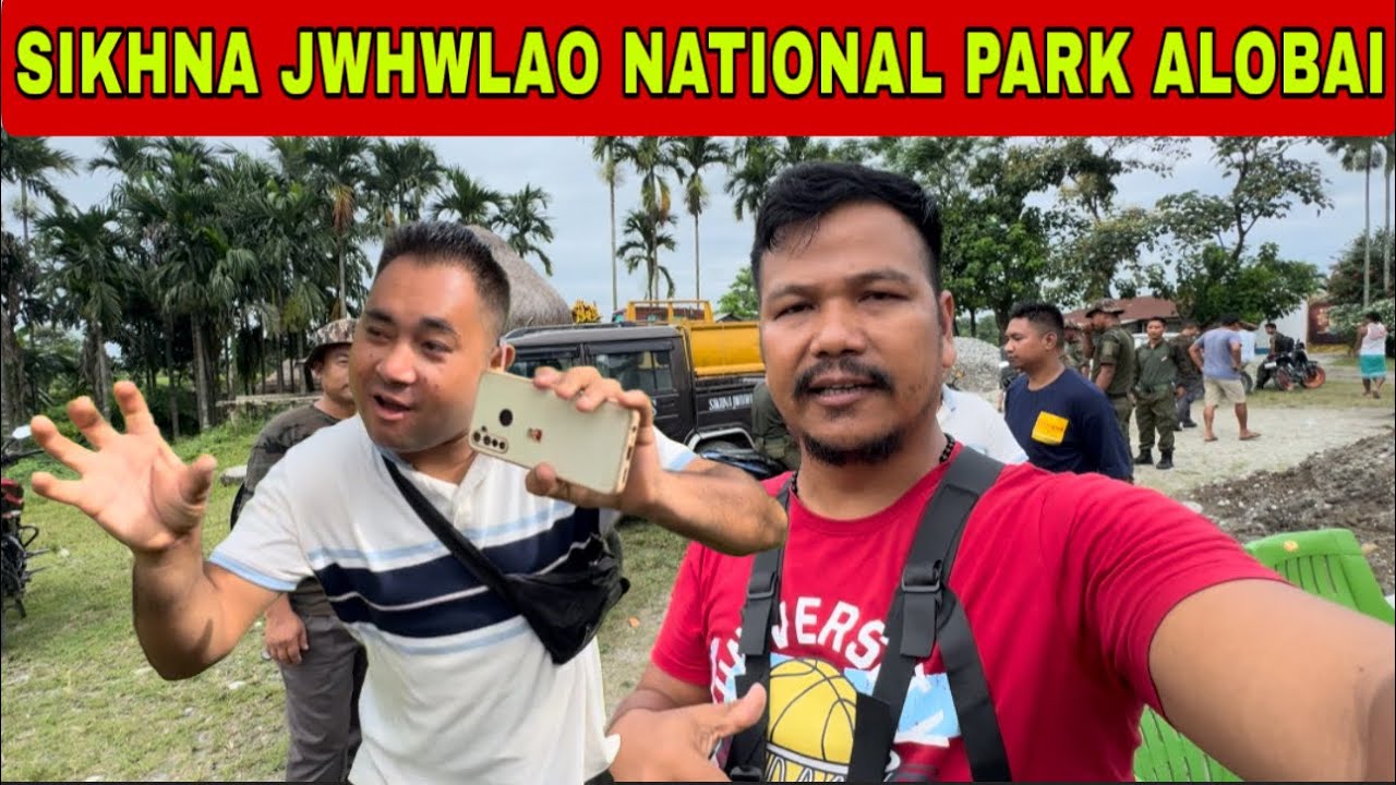 @Alogra Sir Sikhna Jwhwlao National Park Alobai - YouTube