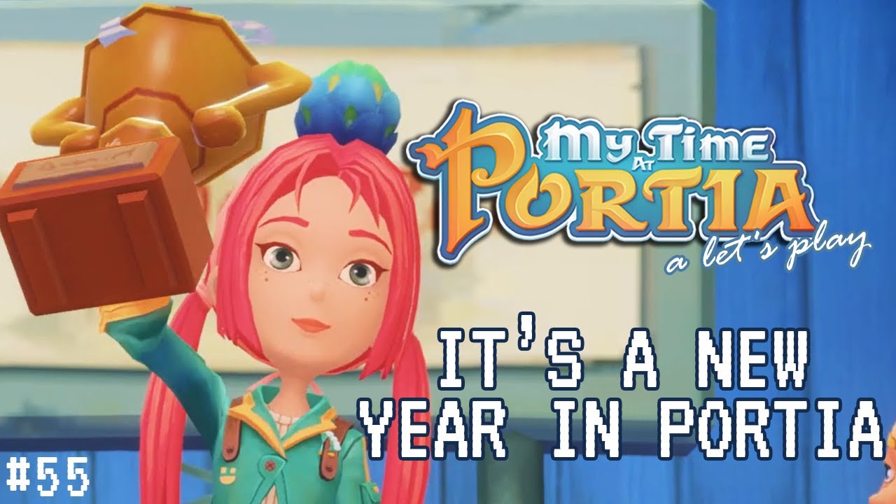 It's a NEW YEAR in Portia! 🎉 | Let's Play My Time at Portia #55 - YouTube