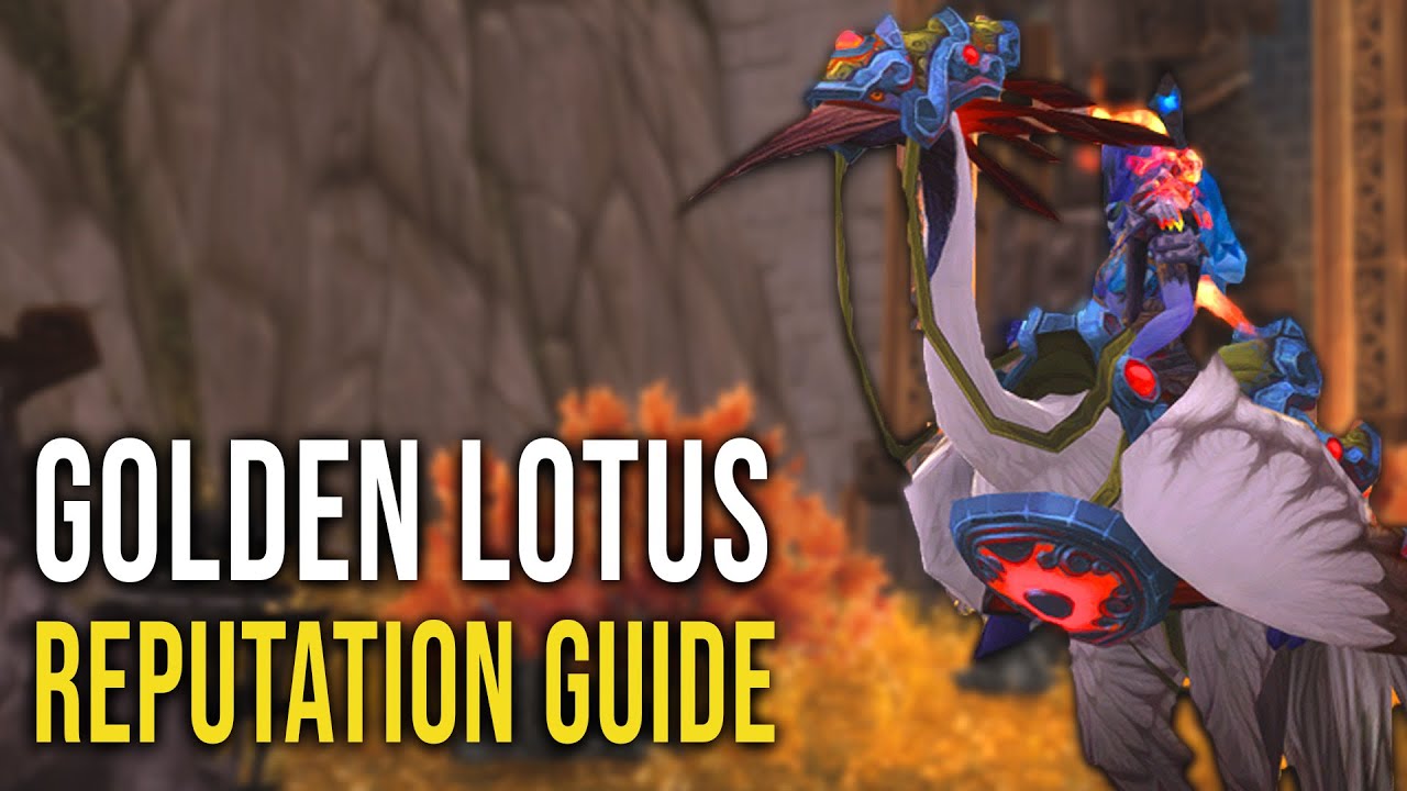 Golden Lotus Reputation Guide - Get your Crane Mounts in Less than 2 ...