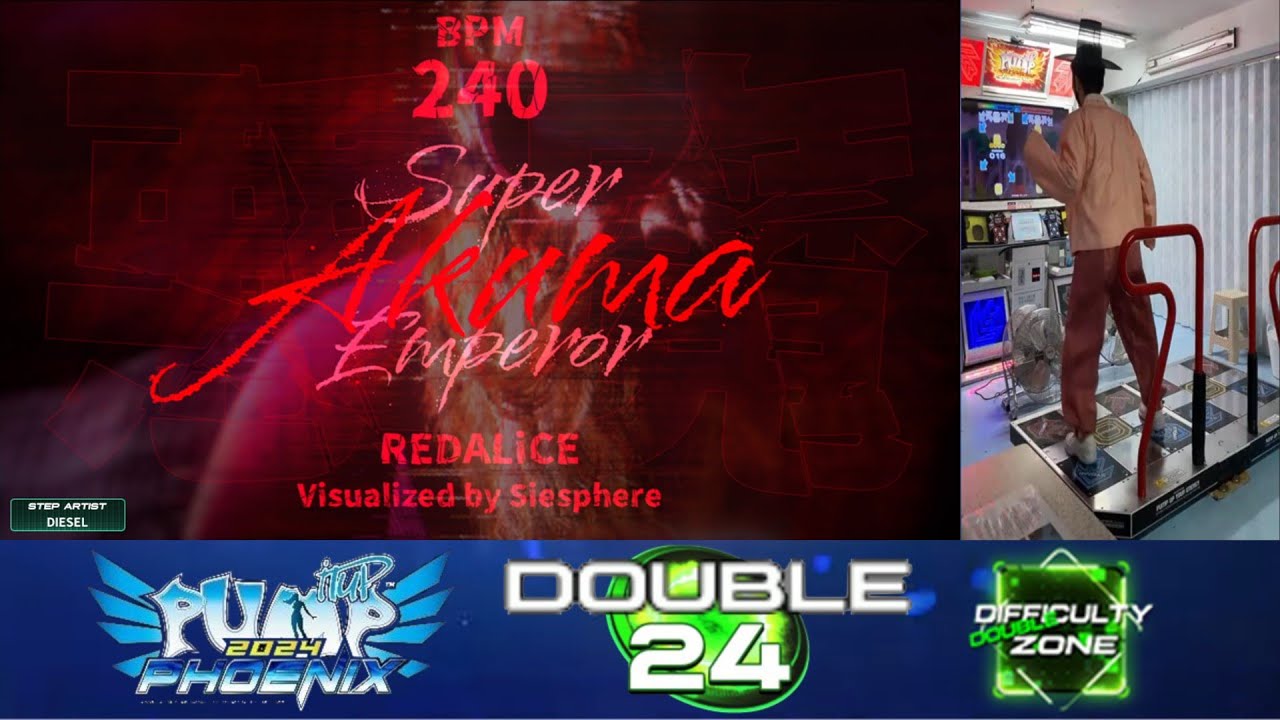 D24 : Super Akuma Emperor 【PUMP IT UP 2024 PHOENIX】 Ver. 2.08.0 (2025 ...