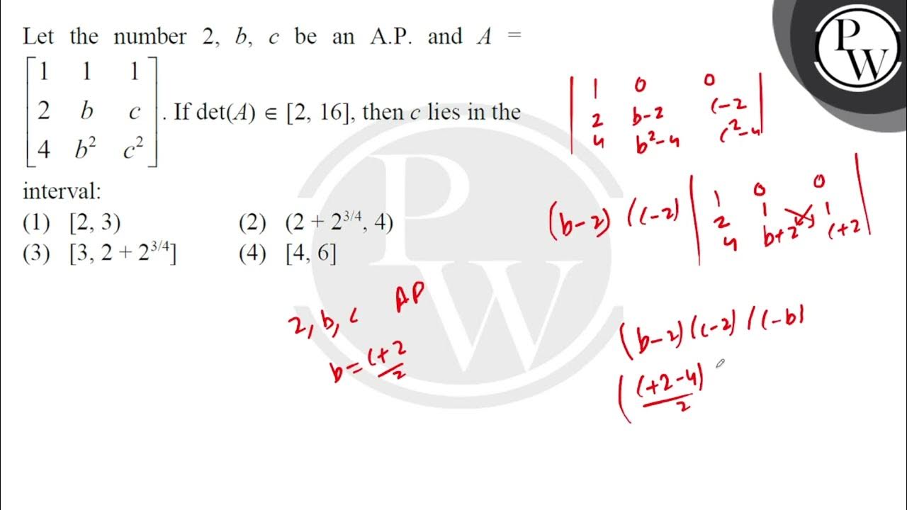 Let the number \( 2, b, c \) be an A.P. and \( A= \) \( \left[\begin{array}{lll}1 & 1 & 1 \\ 2 ...