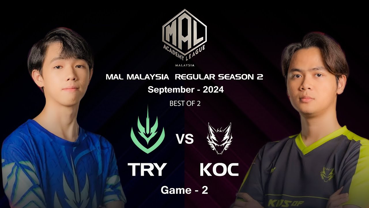 TEAM REY.Y VS KIDS OF CHAOS/GAME-2/TRY VS KOC/GAME-2 /MAL MY S2 REGULAR ...