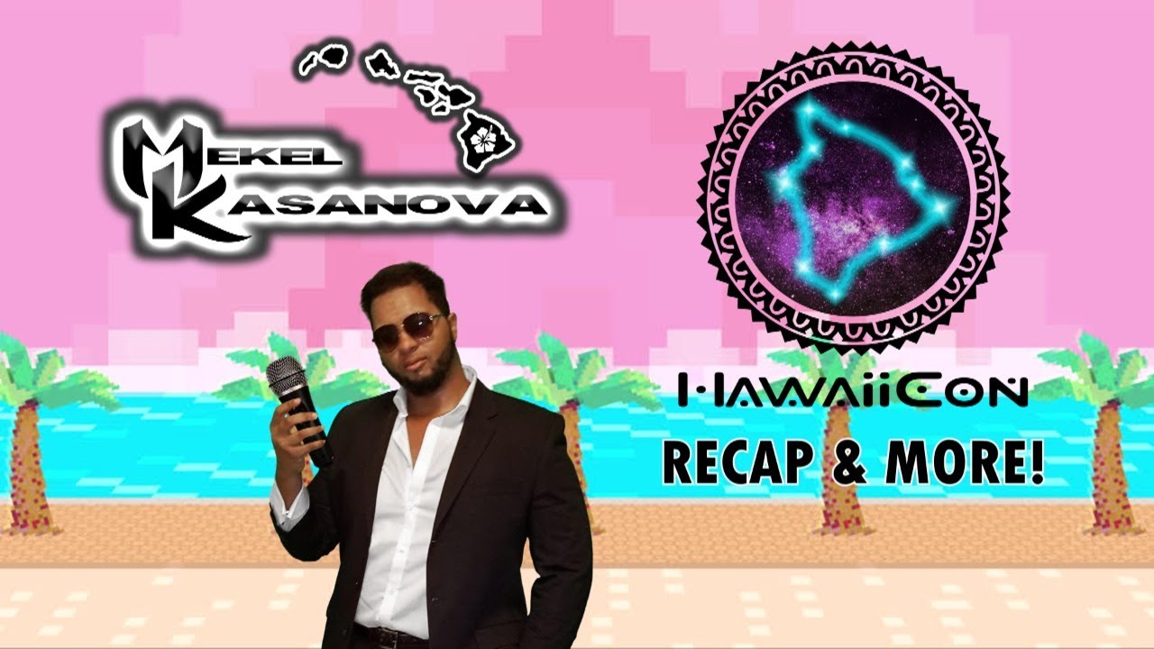 Mekel Kasanova Returns To Talk Hawaiicon, Vic Mignogna Interview ...