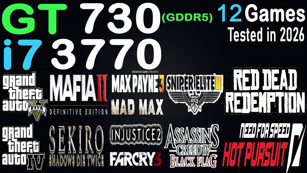 GT 730 2GB + Intel i7 3770 Tested in 12 Games (2026) | 720p - YouTube